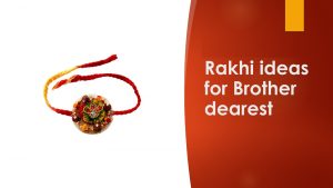 Exclusive Rakhi Ideas for your Dearest Brother - Techicy
