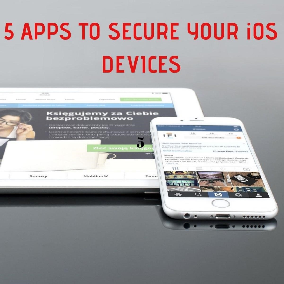 5 Security Apps to Protect Your iOS Devices - Techicy