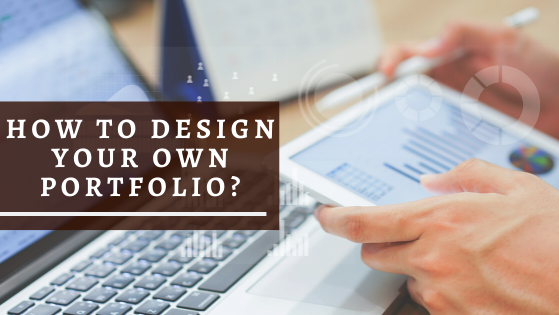How To Design Your Own Portfolio - Techicy