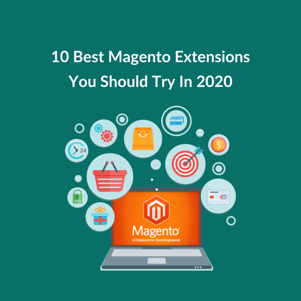 How to Choose The Best Magento 2 Extensions For Your Ecommerce Business ...