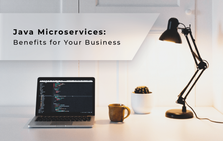 Java Microservices Architecture: Benefits for Your Business - Techicy
