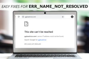 6 Ways To Resolve Err_Name_Not_Resolved In Chrome - Techicy