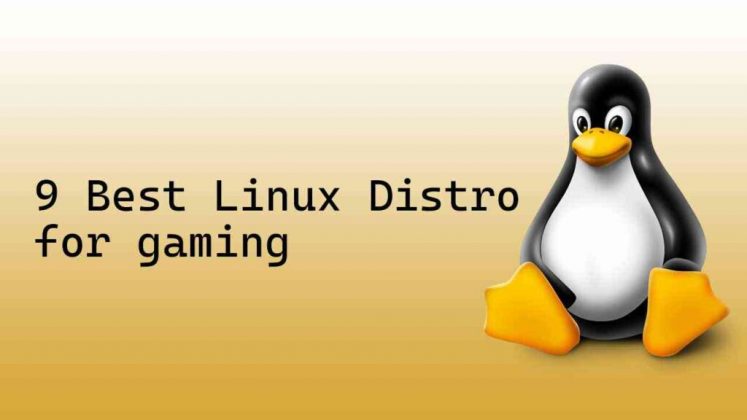 Top 8 Linux Distro For Gaming In 2020: - Techicy