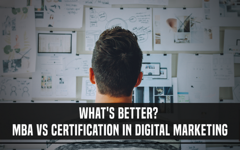 MBA vs Certification in Digital Marketing - What’s the right pick?