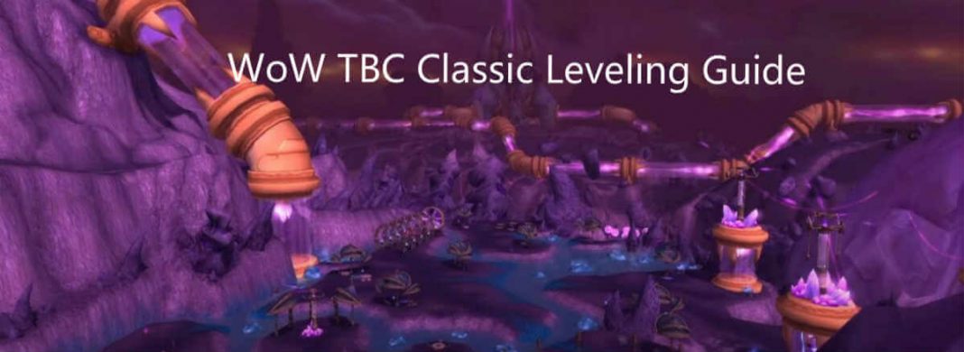 Classic TBC Leveling Guide: Fastest Way to Level up in WOW TBC Classic ...