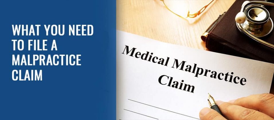 What Does A Malpractice Victim Need To Do To File A Claim? - Techicy