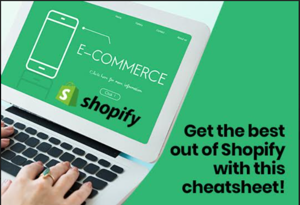 Get The Best Out Of Shopify Ecommerce Website With This Cheatsheet ...