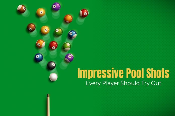 Impressive Pool Shots Every Player Should Try Out - Techicy