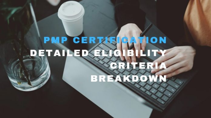 PMP Certification Requirements & Eligibility Explained